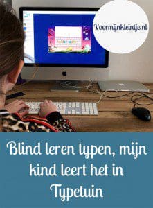 Blind leren typen, mijn kind leert het in Typetuin | Voormijnkleintje.nl