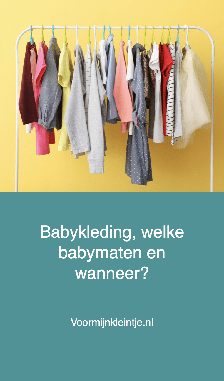 Babykleding, welke babymaten en wanneer? | Voormijnkleintje.nl
