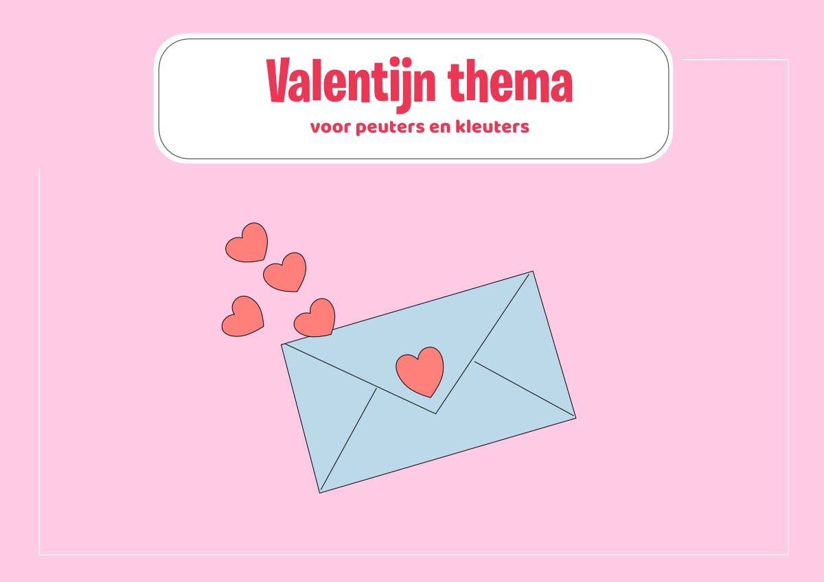 Thema Valentijn, voorschoolse educatie (VVE) voor peuters en kleuters ...